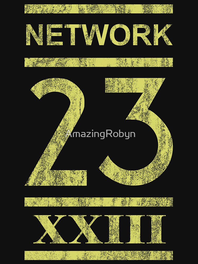 "This is N-N-N-N-Network 23!" T-shirt for Sale by AmazingRobyn ...