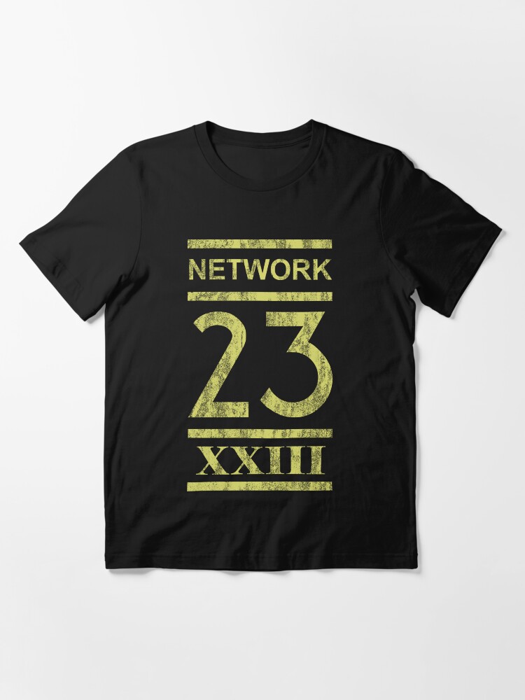 "This is N-N-N-N-Network 23!" T-shirt for Sale by AmazingRobyn ...