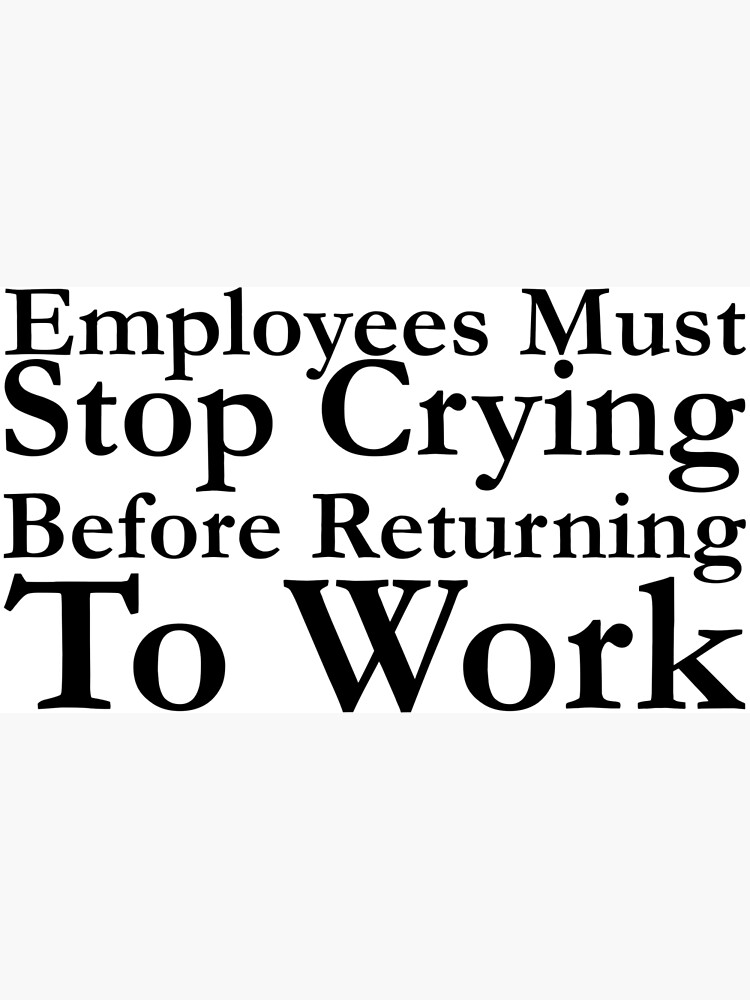 "Employees Must Stop Crying, Quotes, Hard work, Motivation quotes ...