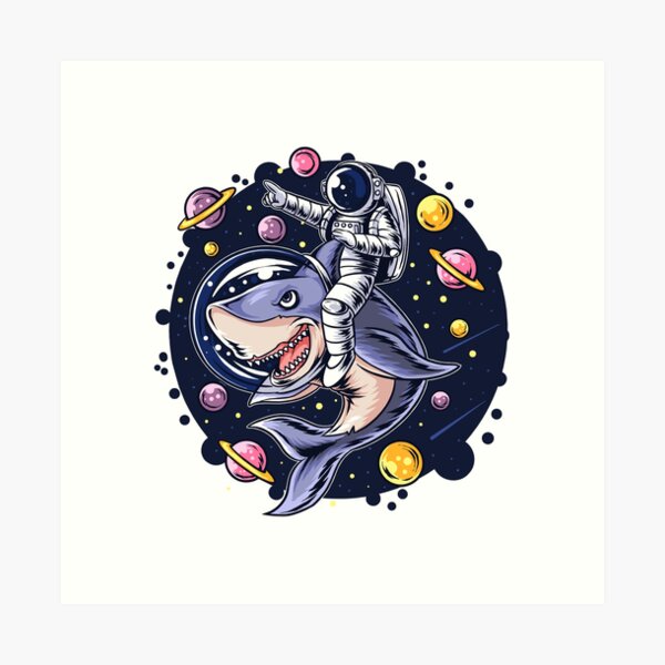 "Astronauts Ride A Shark In Space With The Planets" Art Print for Sale ...