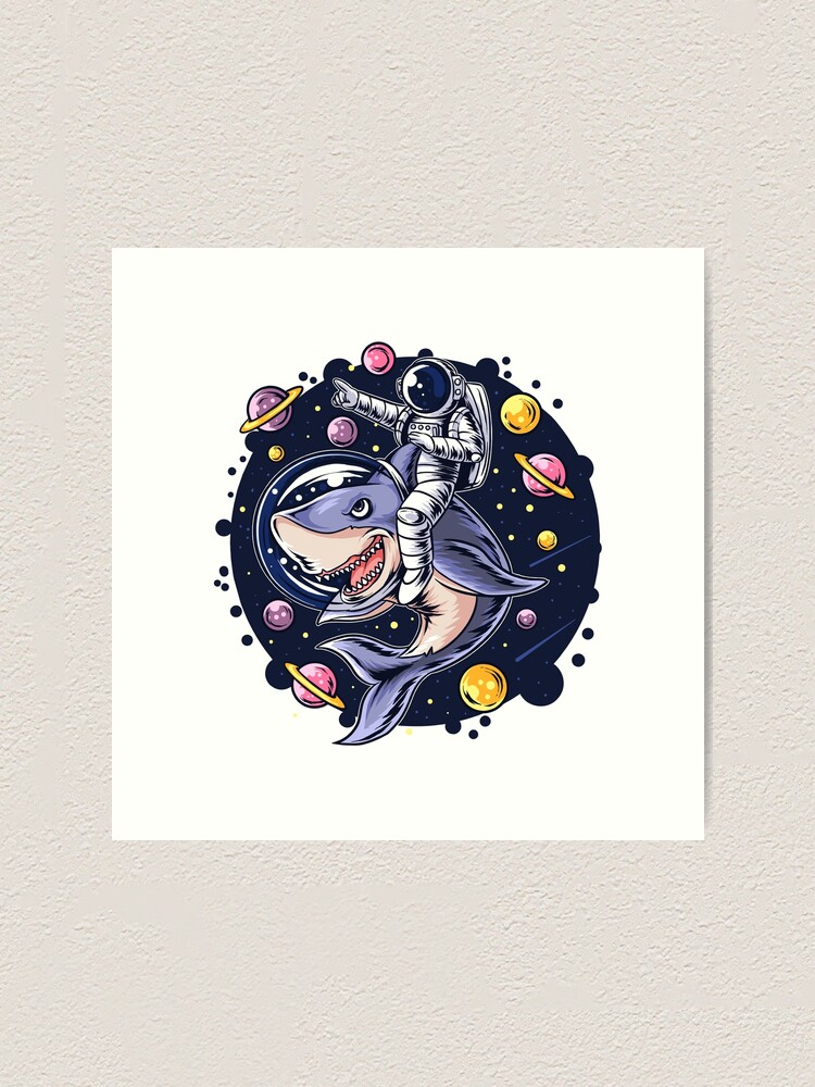 "Astronauts Ride A Shark In Space With The Planets" Art Print for Sale ...