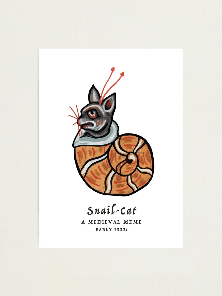 "Snail-Cat: A Medieval Meme, early 1300s" Photographic Print by ebrawne ...