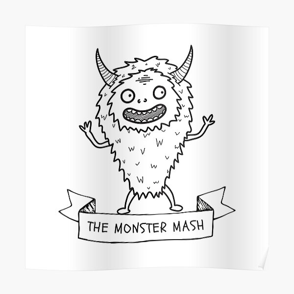 "The Monster Mash" Poster for Sale by inspiredtiger | Redbubble