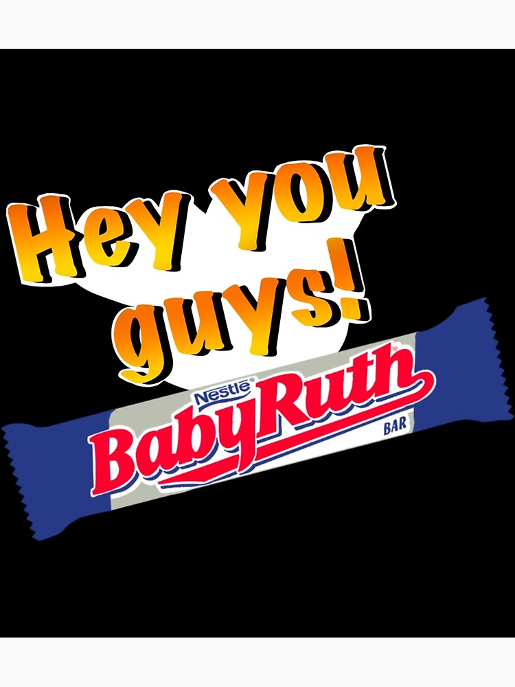 "The Goonies - Baby Ruth With Quote Sticker" Poster for Sale by cleodwa ...