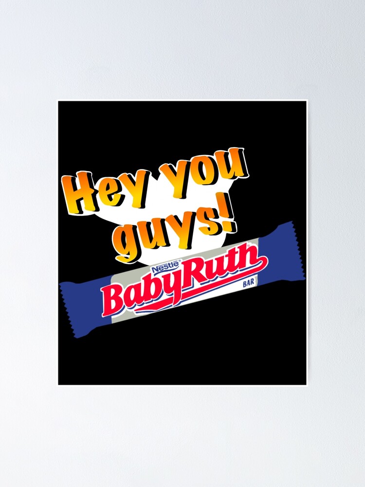 "The Goonies - Baby Ruth With Quote Sticker" Poster for Sale by cleodwa ...