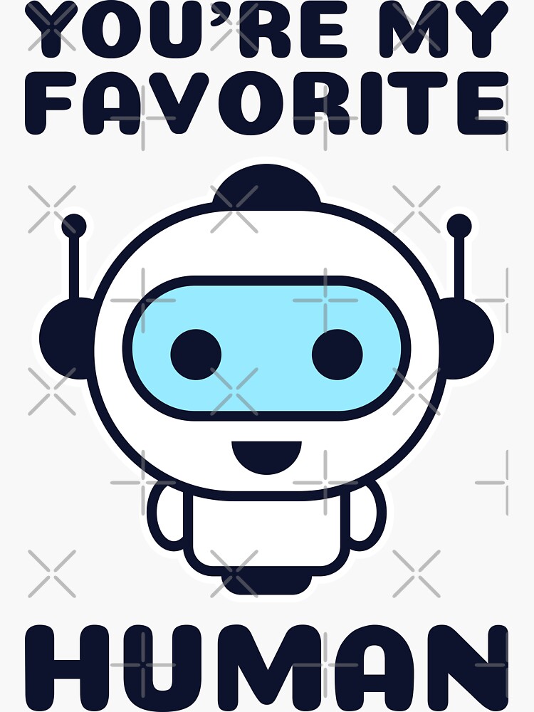 "You're My Favorite Human" Sticker for Sale by TashaVector | Redbubble