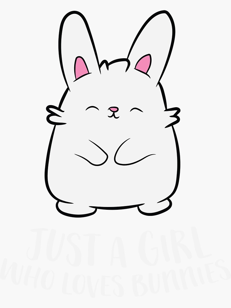 Just A Girl Who Loves Bunnys Cute Bunny Girl Sticker By Iahhampton Redbubble