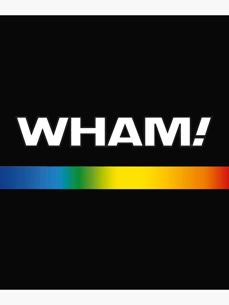 "Wham! Rainbow logo Essential" Poster by shirtquarter | Redbubble