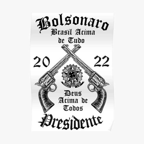 "Bolsonaro 2022" Poster for Sale by xarteiro | Redbubble
