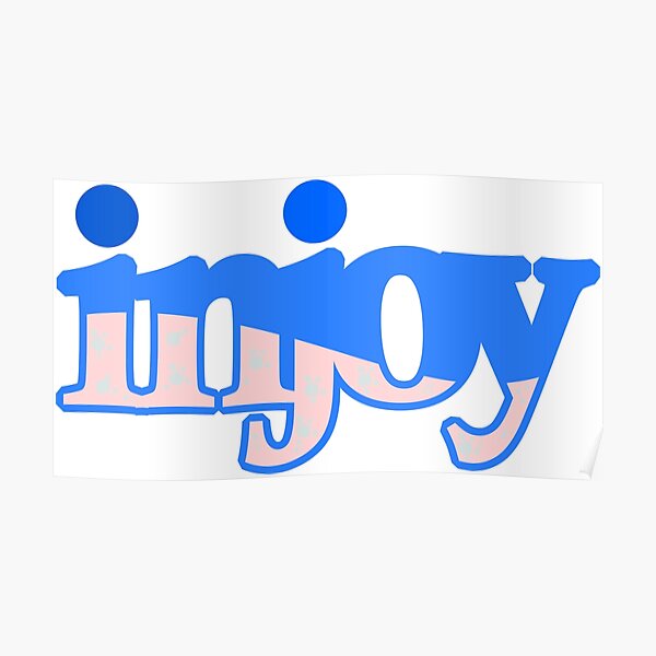 "the word injoy , happiness , light blue , pink , " Poster for Sale by ...