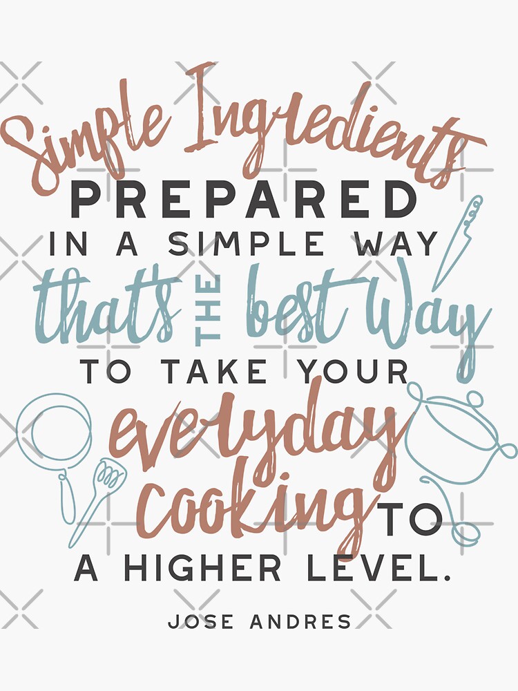 "Simple ingredients and everyday cooking quotes pattern II" Sticker for ...