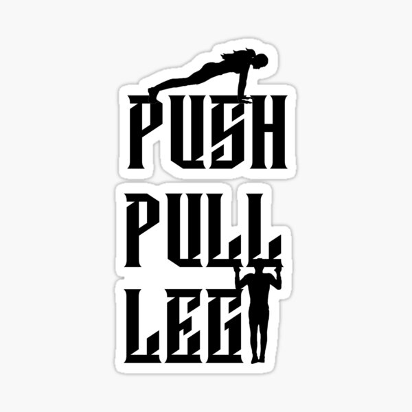Push Pull Leg Sticker For Sale By CaliProducts Redbubble push-pull-leg-sticker-for-sale-by-caliproducts-redbubble