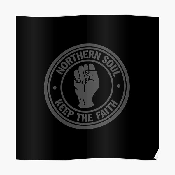 "Northern Soul" Poster by tothehospital | Redbubble
