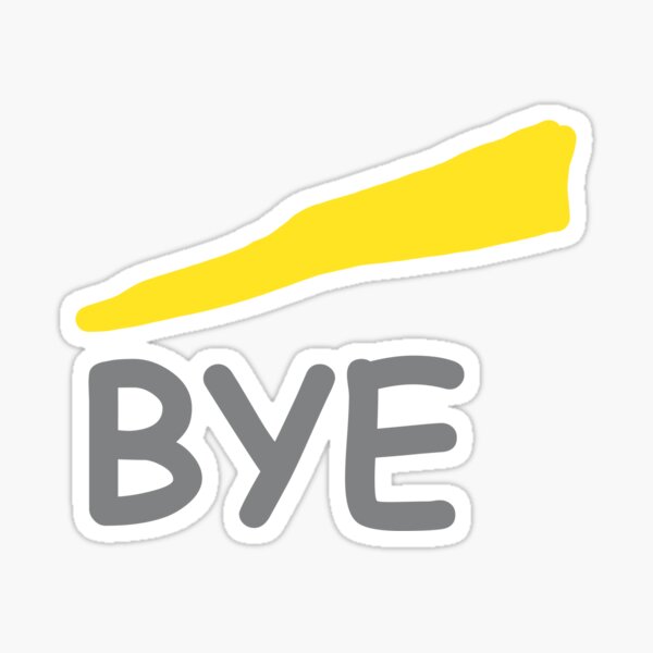 "BYE (EY Comic sans MS logo parody)" Sticker for Sale by Extravertee ...