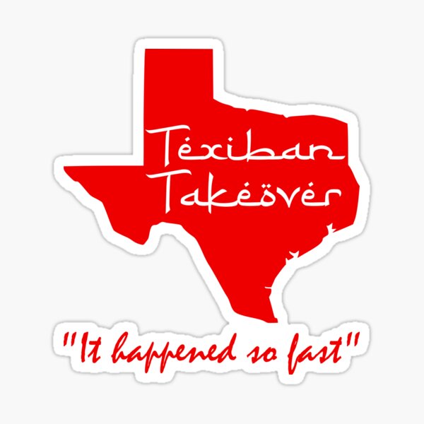 "Texiban Takeover" Sticker for Sale by floor3design | Redbubble