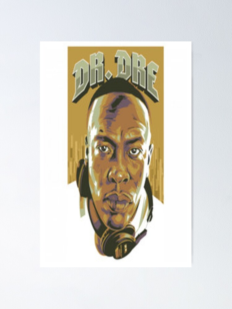 "dr.dre" Poster by soufiane9 | Redbubble