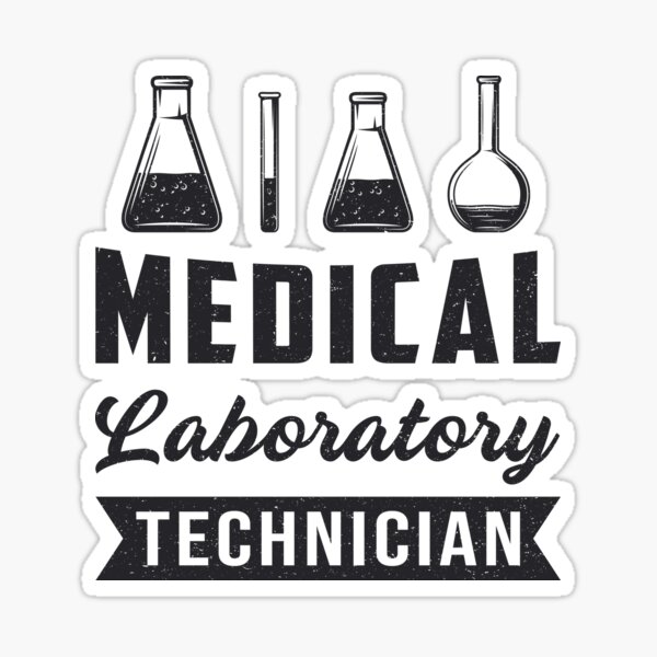 "Medical Laboratory Technician Funny Lab Tech Gift" Sticker for Sale by ...