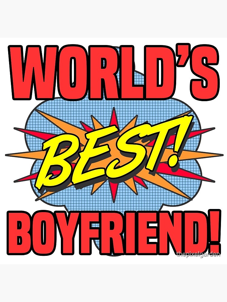 "World's Best Boyfriend" Poster for Sale by thepixelgarden | Redbubble