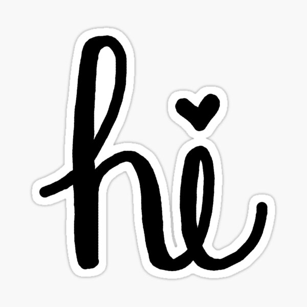 "hi calligraphy" Sticker by Katherine1889 | Redbubble