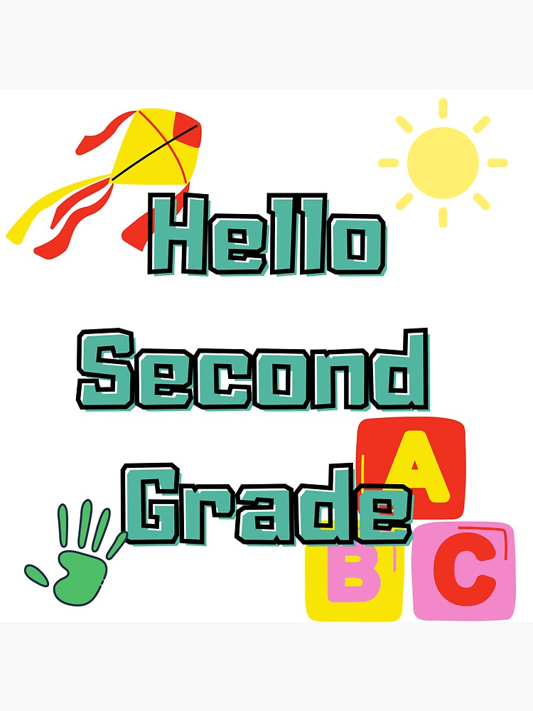 "Hello Second Grade Back To School Design" Sticker by SavannahCrush ...
