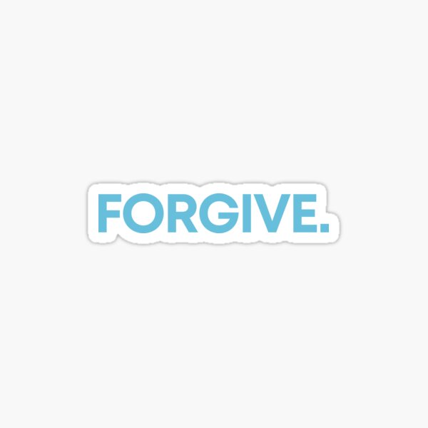 "Forgive" Sticker by Hebrews810 | Redbubble