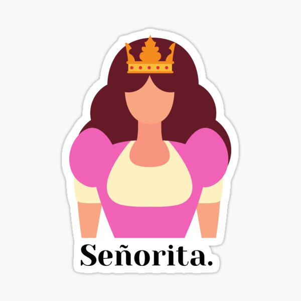 "Señorita stickers" Sticker for Sale by ButterflyCrea | Redbubble