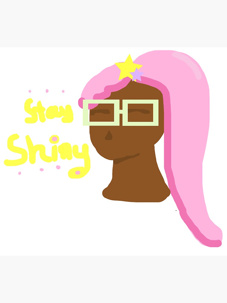 "~Stay Shiny Girl~" Sticker for Sale by Liadoodles | Redbubble