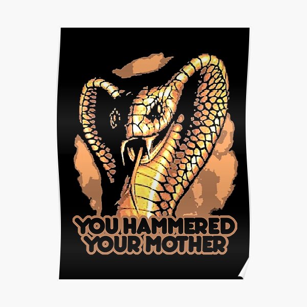 "Viper Higgins - Francis Higgins - You Hammered Your Mother" Poster for ...