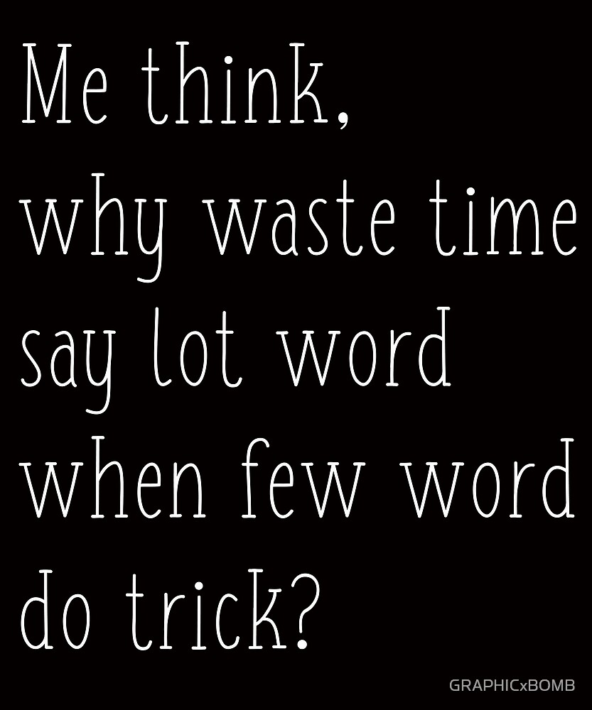 "Why Waste Time Say Lot Word When Few Word Do Trick Kevin Office Quote ...