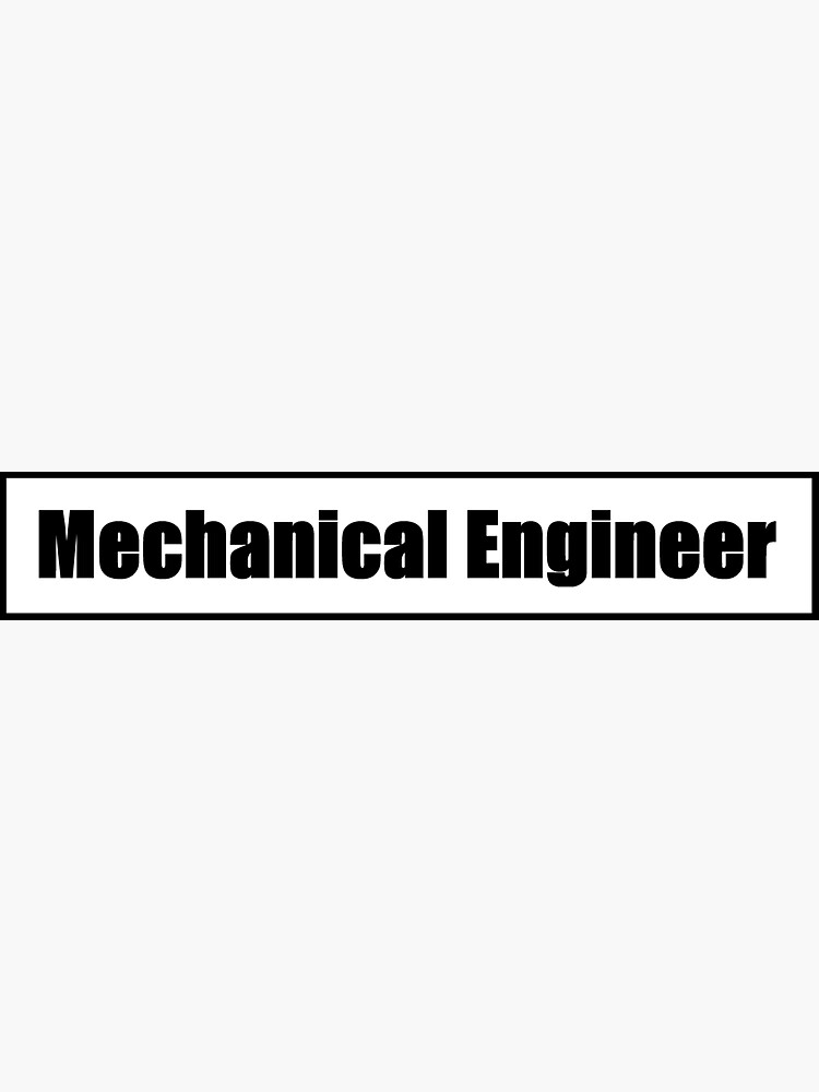 "Mechanical Engineer" Sticker for Sale by Master-Elodin | Redbubble