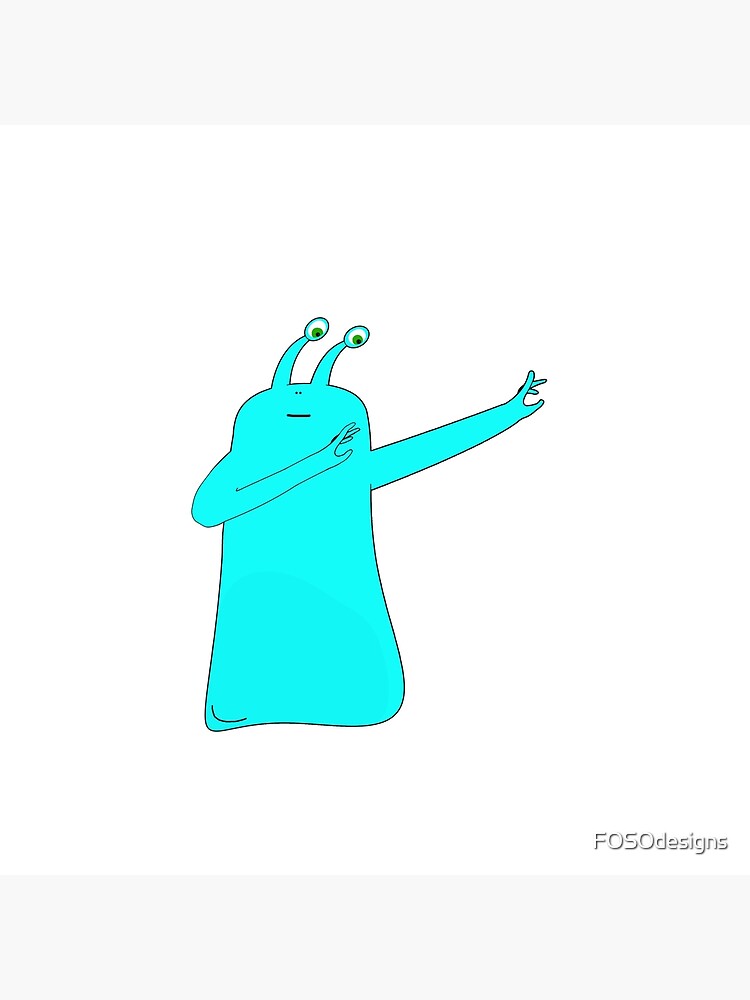 "Blue Alien Dab Cartoon" Poster by FOSOdesigns | Redbubble