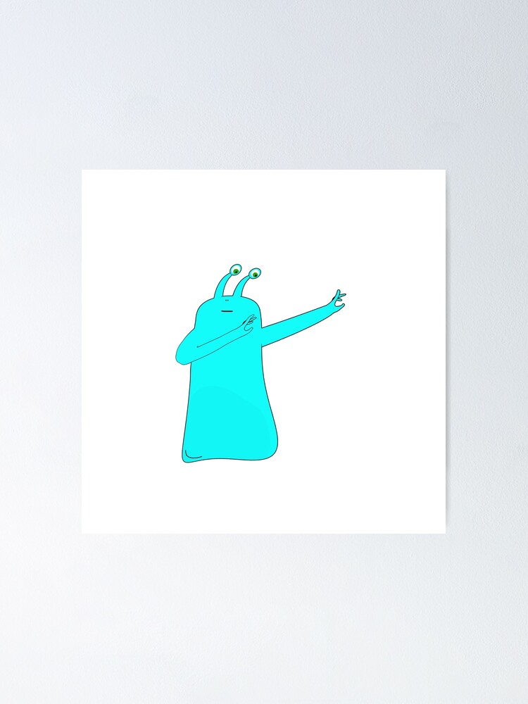 "Blue Alien Dab Cartoon" Poster by FOSOdesigns | Redbubble
