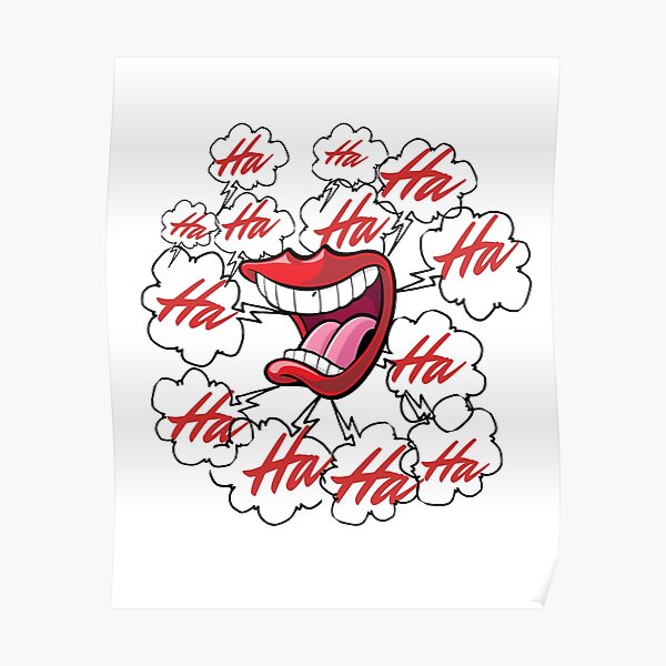 "Ha Ha" Poster by Lubafi1 | Redbubble