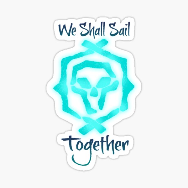 "We Shall Sail Together logo" Sticker for Sale by McClenCarroll | Redbubble