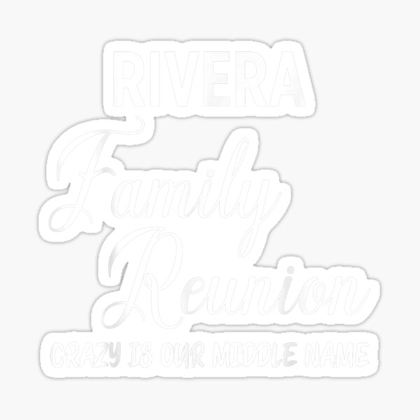 "Family Surname Rivera Funny Reunion Last Name Tag " Sticker for Sale ...