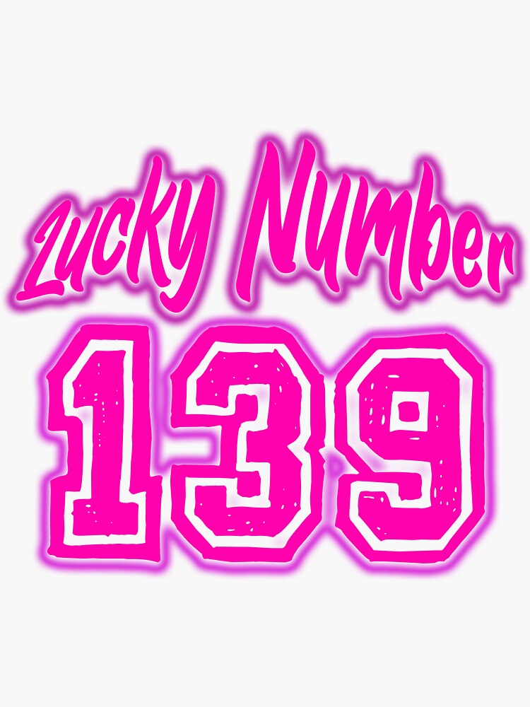 "Pink Lucky Number 139" Sticker for Sale by swiftjace | Redbubble
