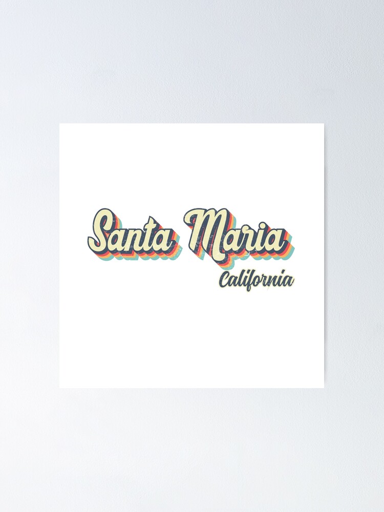 "Santa Maria City California Retro Vintage 70s rainbow" Poster for Sale ...