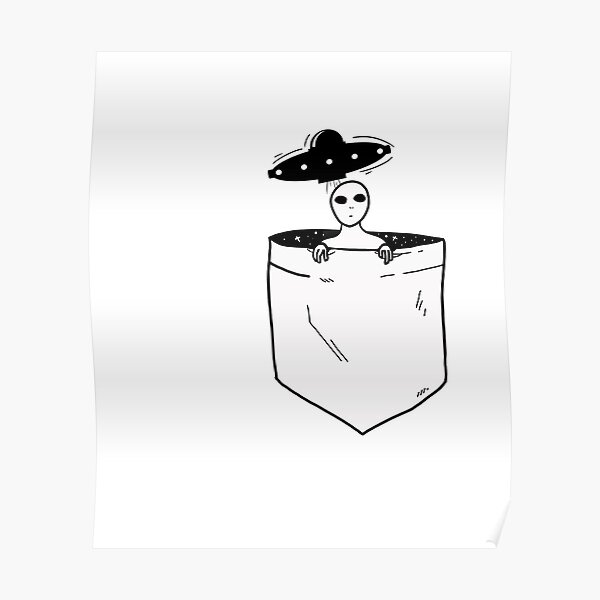 "Alien In Pocket " Poster for Sale by spacestuff- | Redbubble