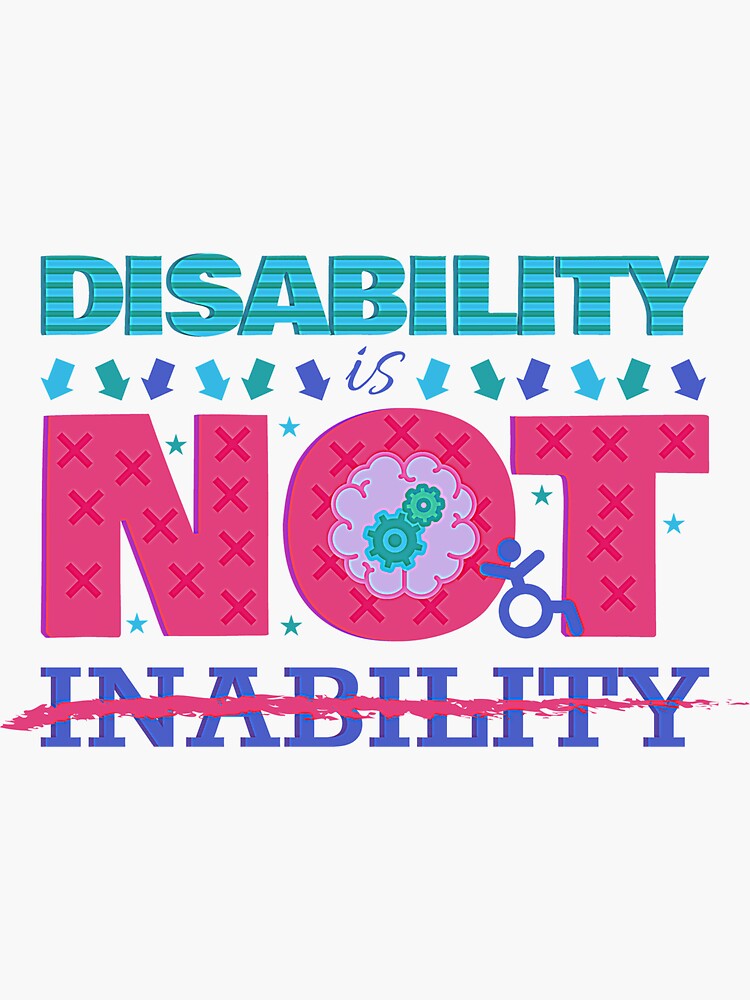 "Disability Not Inability" Sticker for Sale by IllustrT | Redbubble