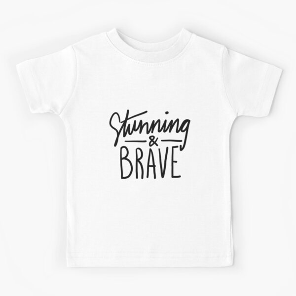 "Stunning and Brave Meme" Kids T-Shirt for Sale by sketchNkustom ...