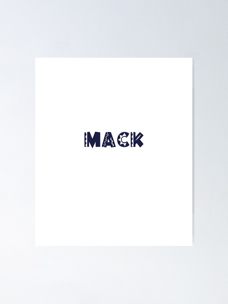 "MACK" Poster for Sale by bisonaya | Redbubble