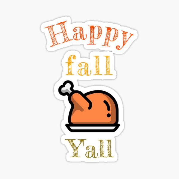 "Happy Fall Y´all" Sticker for Sale by ClickBuyEnjoy | Redbubble