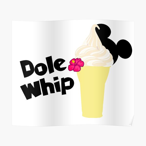 "Dole Whip" Poster for Sale by yaney85 | Redbubble
