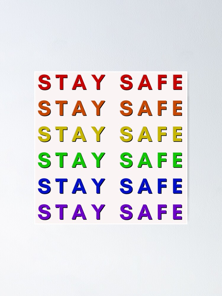 "Rainbow Stay Safe" Poster by DigiValk | Redbubble