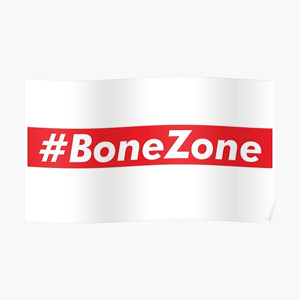 "#bonezone" Poster by emielpit5 | Redbubble