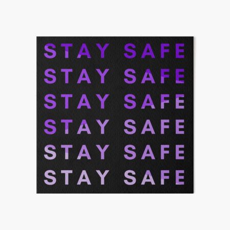 "Purple Stay Safe" Art Board Print for Sale by DigiValk | Redbubble