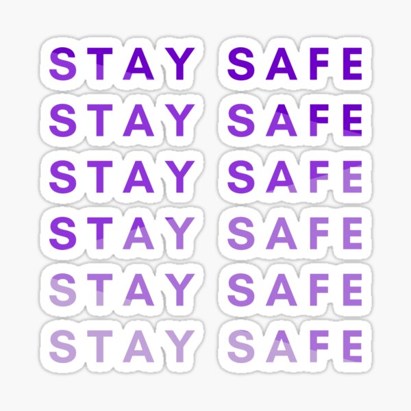 "Purple Stay Safe" Sticker for Sale by DigiValk | Redbubble