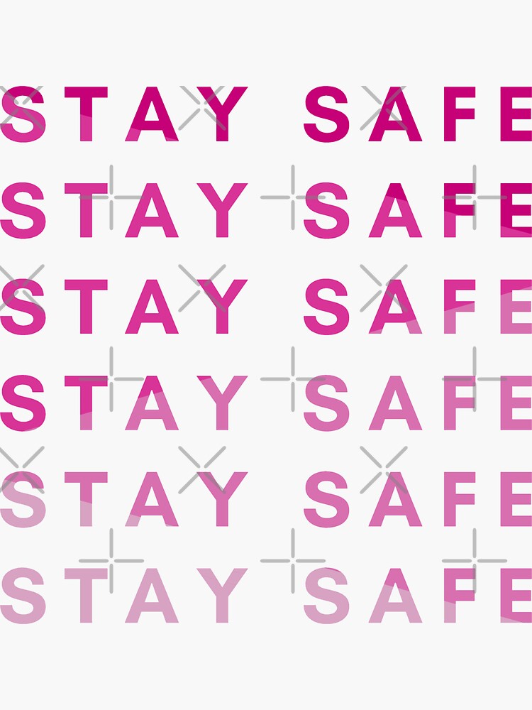" Pink Stay Safe" Sticker by DigiValk | Redbubble