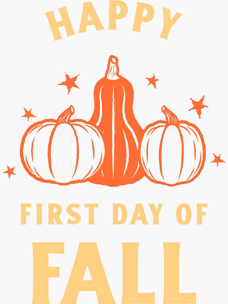 "Happy First Day of Fall" Sticker for Sale by Fun-Trendy-Tees | Redbubble