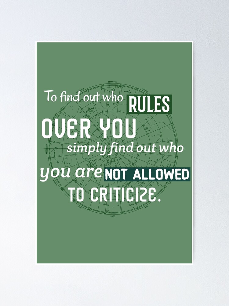 "To find out who rules over you... Censorship Voltaire Quote" Poster ...